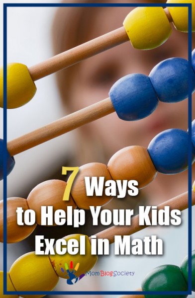 7 Ways to Help Your Kids Excel in Math - Mom Blog Society